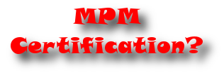 ProjectManagement.com - MPM Certification?